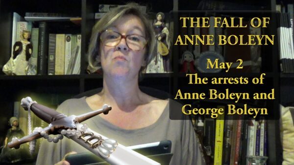 2 May 1536 - The arrests of Queen Anne Boleyn and George Boleyn, Lord ...