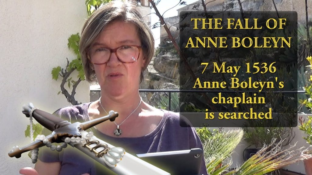 7 May 1536 - Queen Anne Boleyn's Chaplain is searched - The Fall of ...