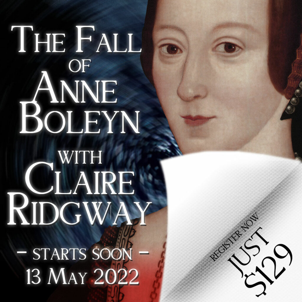 The Fall of Anne Boleyn Timeline - The Anne Boleyn Files