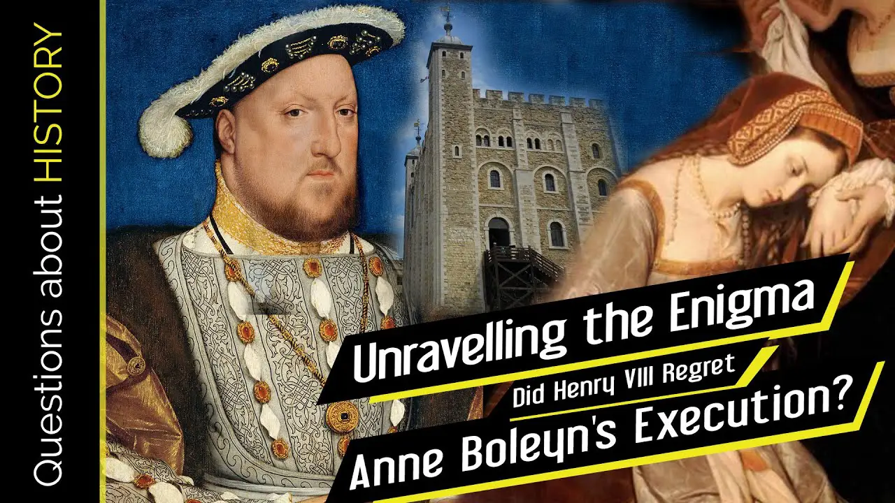 Did Henry VIII Regret Anne Boleyn's Execution? Unravelling the Enigma ...