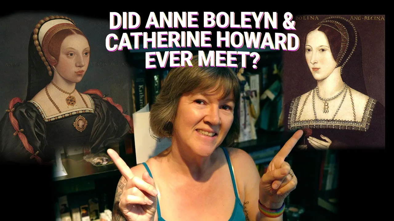 Did Anne Boleyn and Catherine Howard Ever Meet? - The Anne Boleyn Files