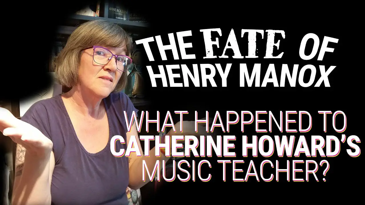 The Fate of Henry Manox: What Happened to Catherine Howard’s Music ...